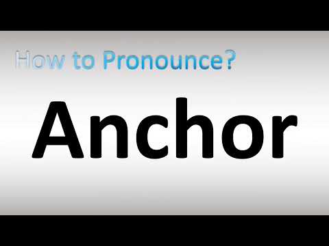 How to Pronounce Anchor