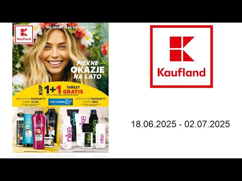 Gazetka Kaufland - Piękne okazje na lato - 18.06.2025 - 25.06.2025