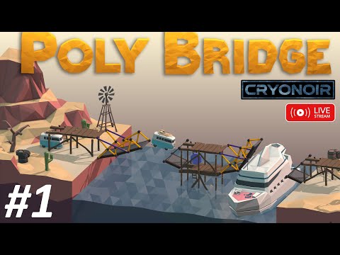 Poly Bridge Live Stream 1