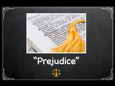 What does "prejudice" mean in litigation? Part 1: Evidence law. Legalese Translator Ep 42