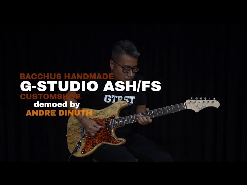 Bacchus Handmade Series G-STUDIO ASH/FS Customshop demoed by Andre Dinuth