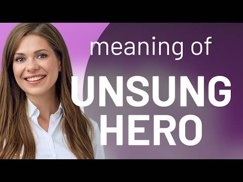 Understanding "Unsung Hero": A Deep Dive into a Powerful Phrase