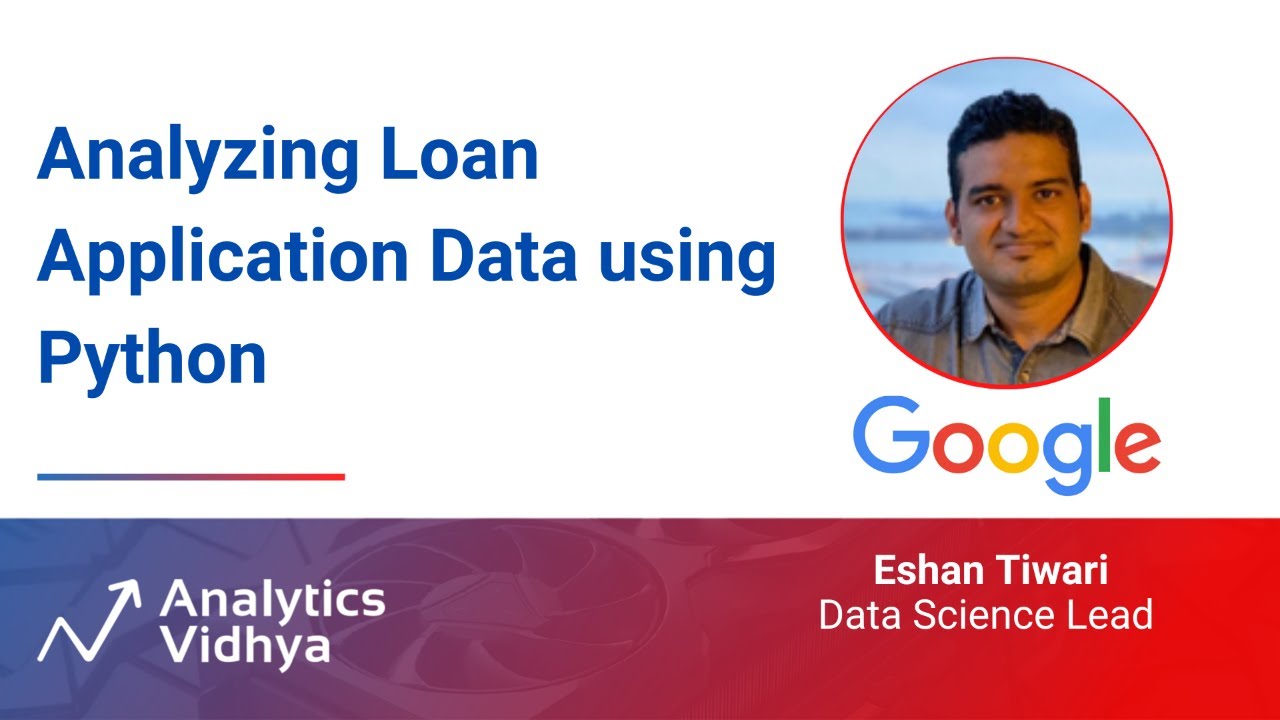Analyzing Loan Application Data using Python | DataHour by Eshan Tiwari