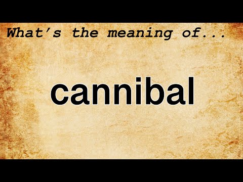 Cannibal Meaning | Definition of Cannibal