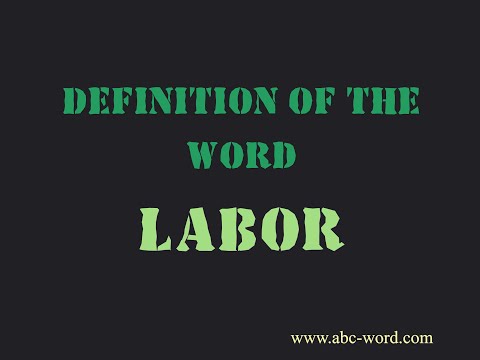 Definition of the word "Labor"