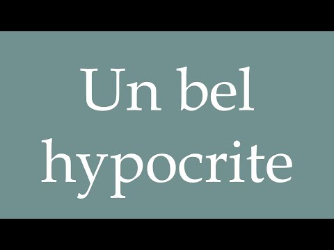 How to Pronounce ''Un bel hypocrite'' (A beautiful hypocrite) Correctly in French