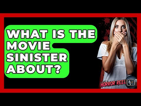 What Is The Movie Sinister About? - The Horror Reel