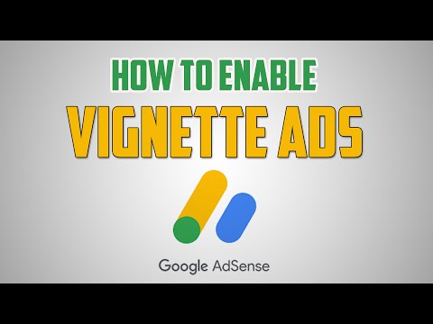 How To Enable Vignette Ads in Google AdSense