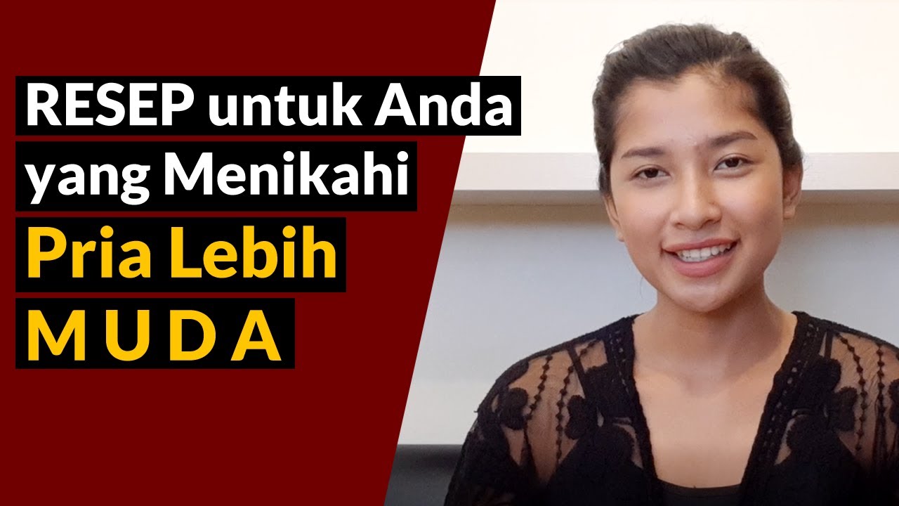 Resep untuk Anda yang Menikahi Pria Lebih MUDA