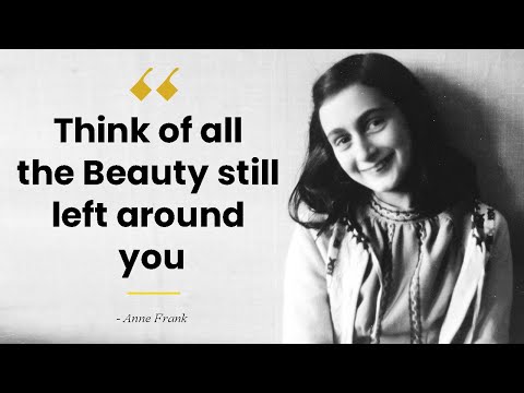 25 Anne Frank Quotes that Will Restore your Hope
