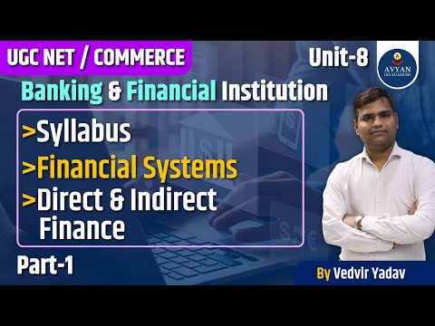 Banking & financial institution - Syllabus, Direct & Indirect Finance - Part 1 || Avyan IAS