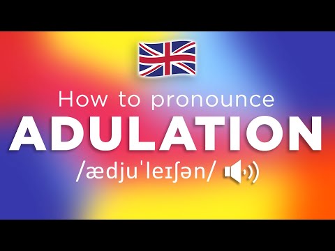 How To Pronounce Adulation (100% CORRECTLY!!)