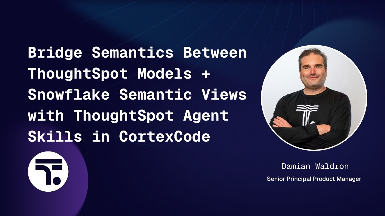 How to Sync Semantic Models Between ThoughtSpot and Snowflake with Cortex Code