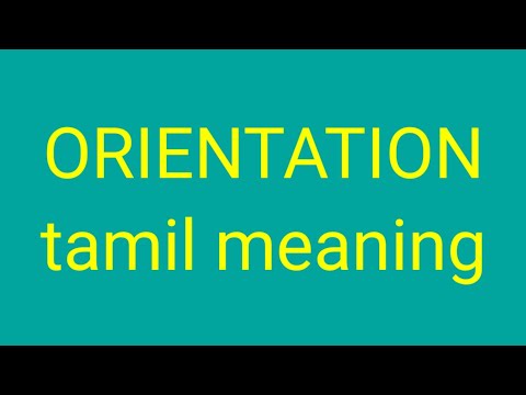 ORIENTATION tamil meaning/sasikumar
