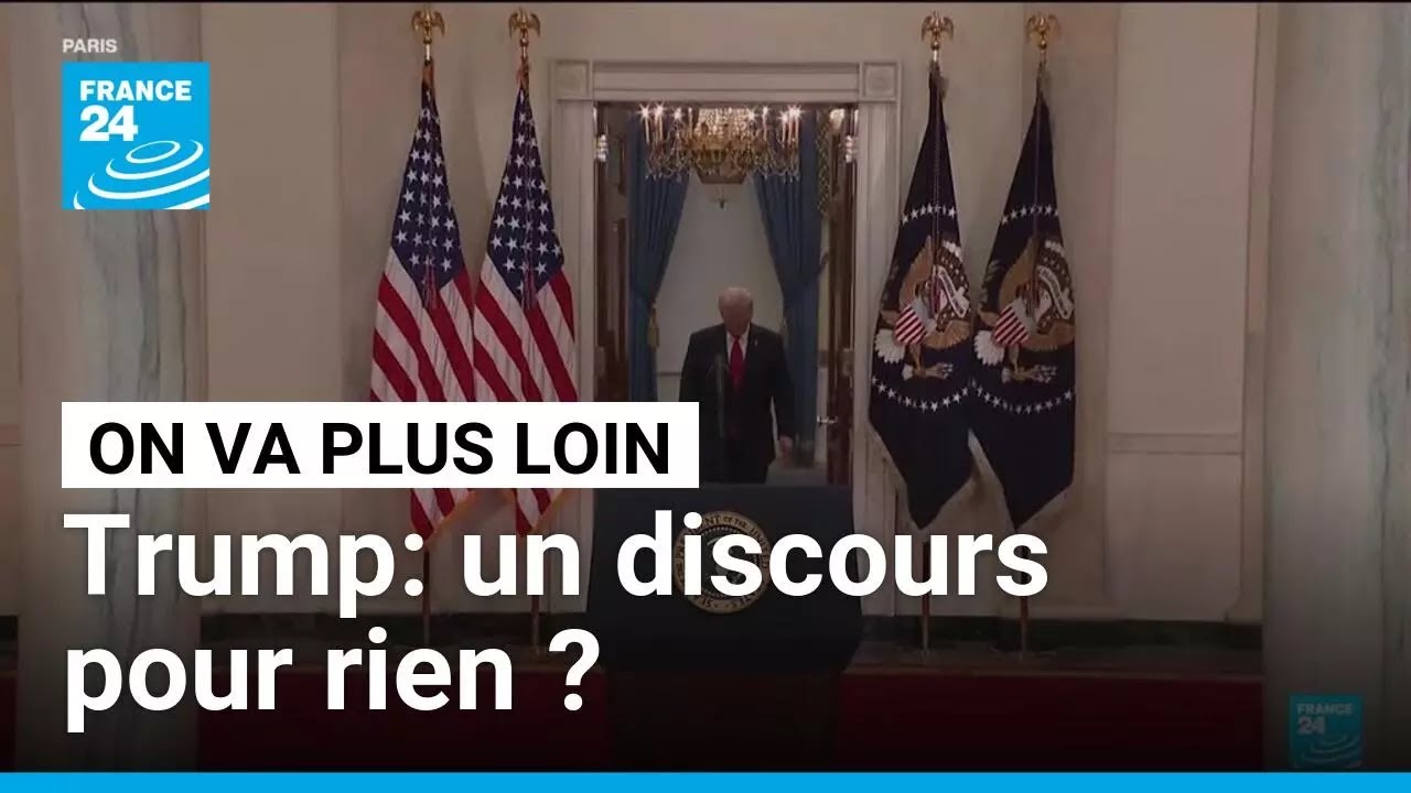Trump: un discours pour rien ? • FRANCE 24
