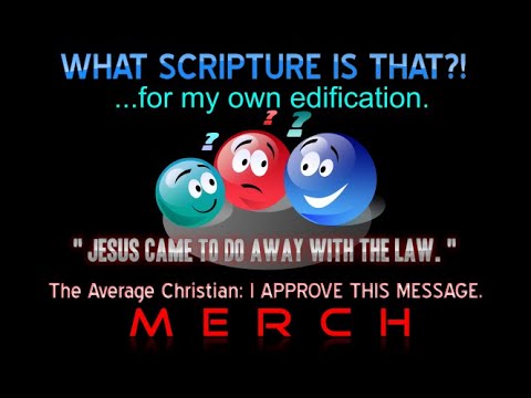 "Jesus came to do away with the LAW." (WSIT?!)