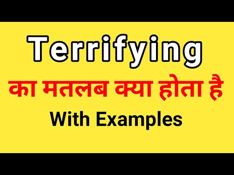Terrifying Meaning in Hindi | Terrifying ka Matlab kya hota hai