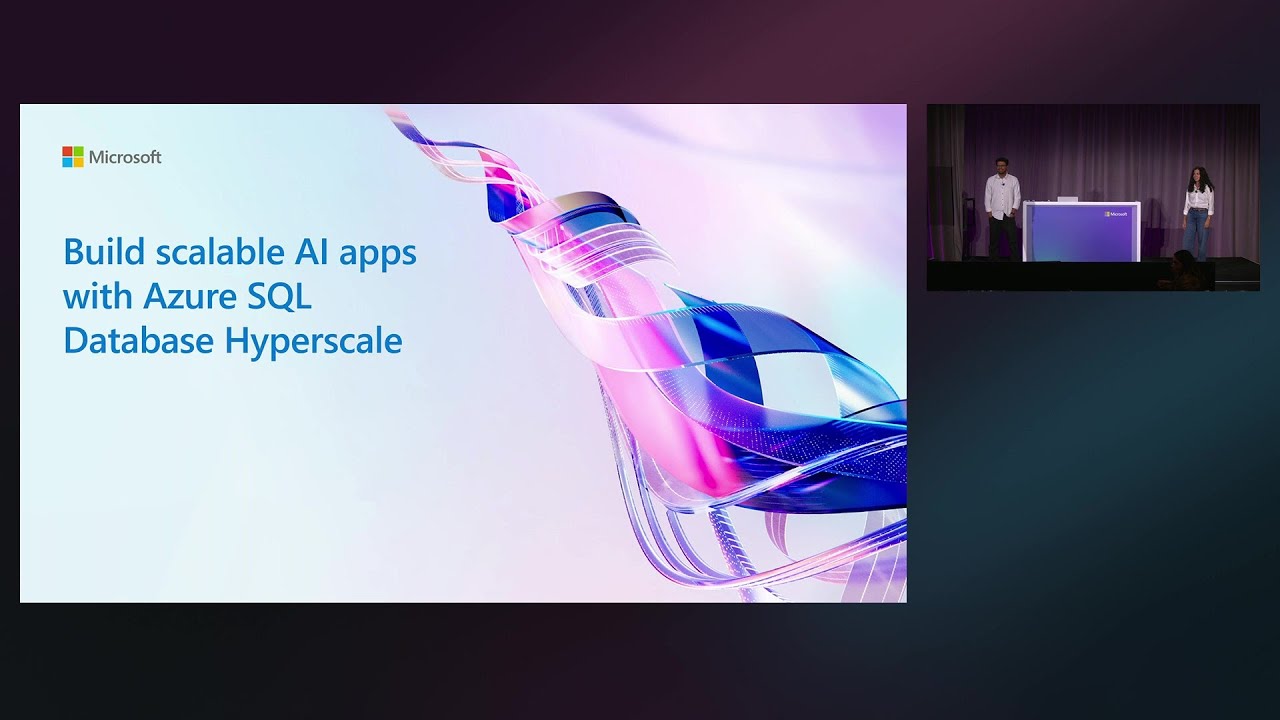 Build scalable AI apps with Azure SQL Database Hyperscale | BRK126