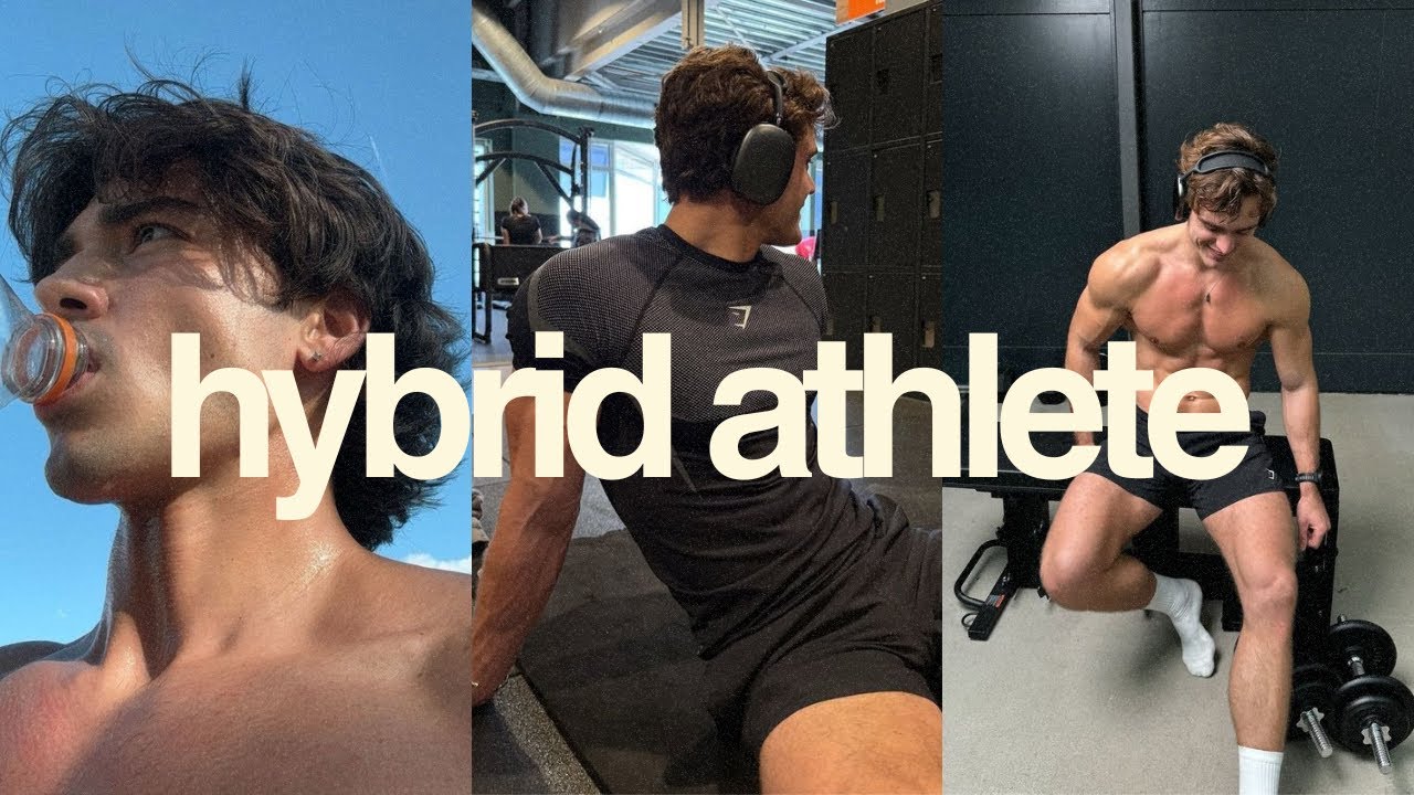 how to build a HYBRID athlete physique