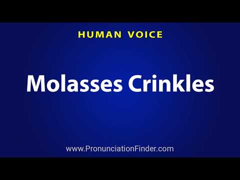 How To Pronounce Molasses Crinkles