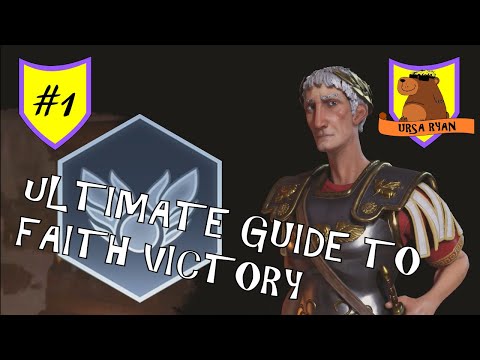 The Ultimate Guide to Faith Victory (maybe) #1 of 7 - (Civ 6 Gathering Storm)