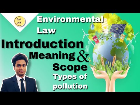 Environmental law lecture introduction l Meaning and Types Of ...