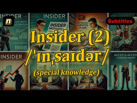 [n] Insider meaning (special knowledge) with 5 examples