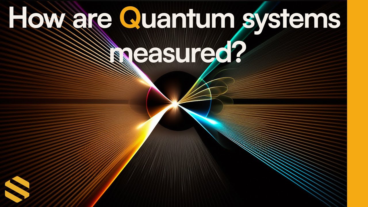 Quantum Explained – Quantum Measurement