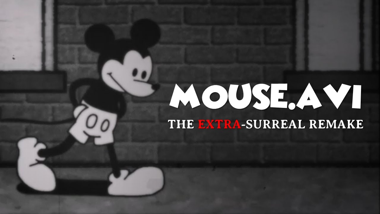 Mouse.avi (The Extra-surreal Remake)