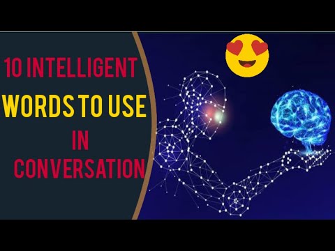 10 INTELLIGENT WORDS FOR USUAL DAILY CONVERSATION. IMPROVE YOUR VOCABULARY