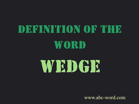 Definition of the word "Wedge"