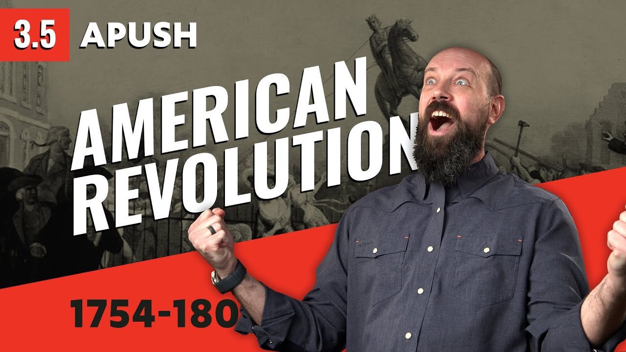 The American Revolution, Explained [APUSH Review]