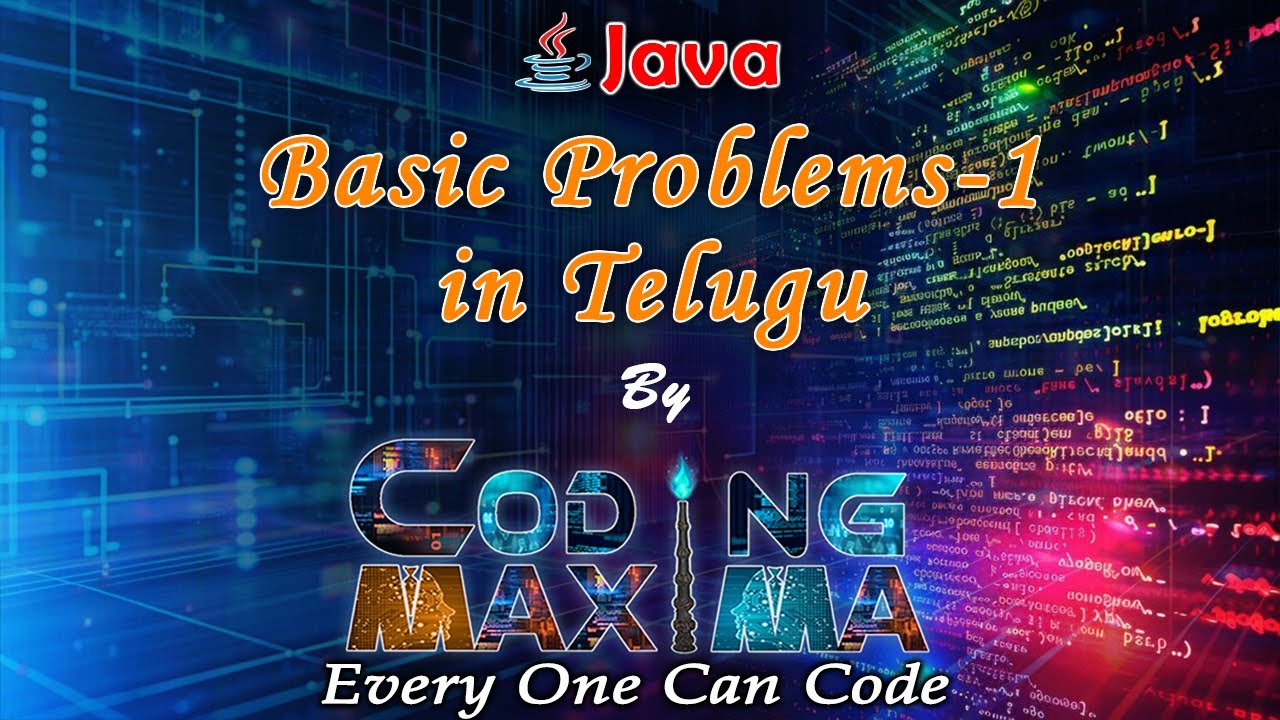 Java Basic Problems - 1 in telugu with Animation from coding maxima with animations. | java