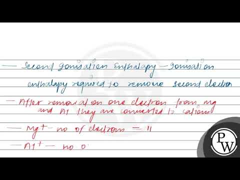 The second ionization enthalpy of aluminium is greater than that of magnesium.