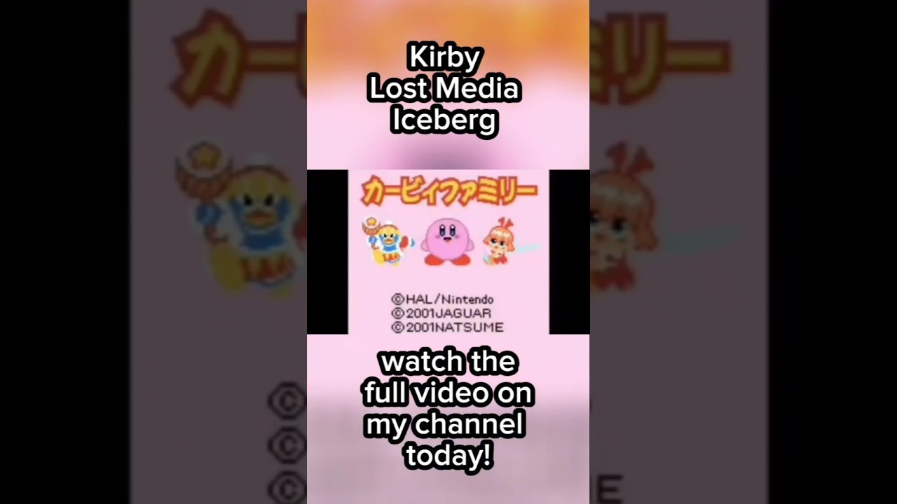 Kirby Family - Kirby lost media iceberg explained