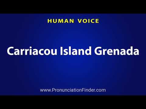 How To Pronounce Carriacou Island Grenada
