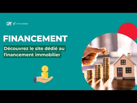 Découvrez le site dédié au financement immobilier : CA e-immobilier