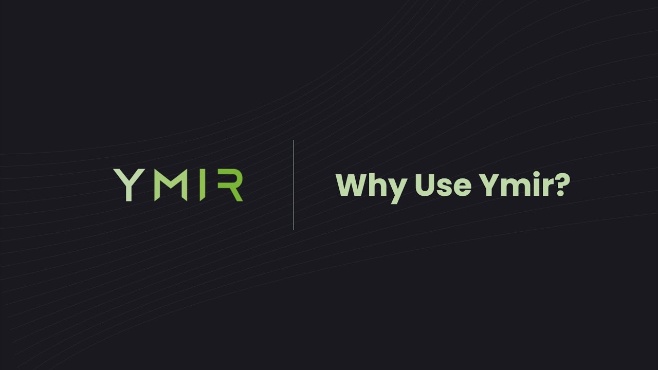 Learning Ymir: Why Use Ymir?