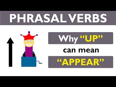 Phrasal verb prepositions: “UP” part 04 – “UP” means “appear”.