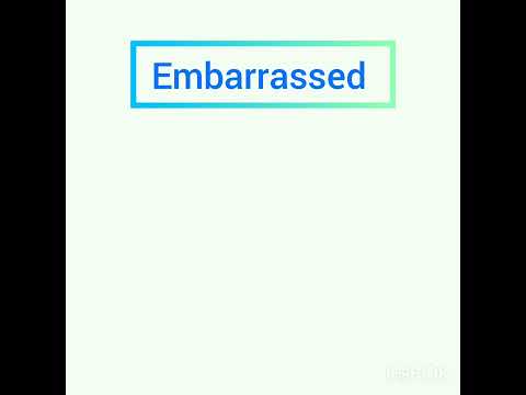 Embarrassed? Give me an example sentence.