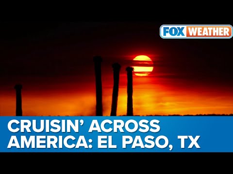 FOX Weather's Robert Ray Cruisin' Across America: El Paso, Texas