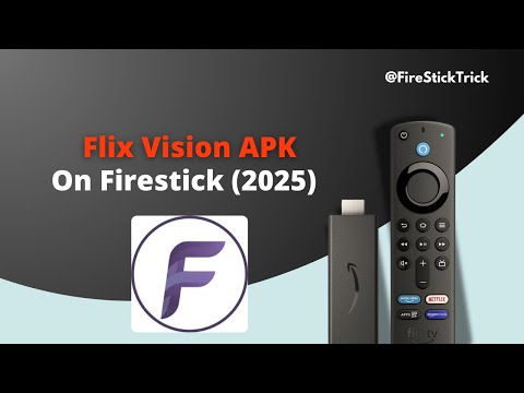 How to Install Flix Vision APK on Firestick?