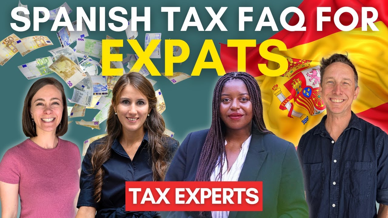 Spanish Taxes Explained: Tax Experts Answer All Your Questions