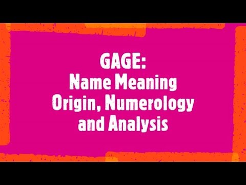 GAGE Name Meaning, Origin, Analysis, Popularity