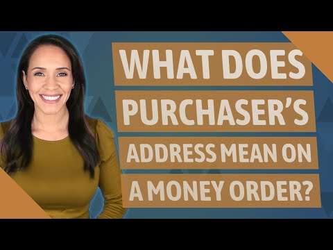 What does purchaser's address mean on a money order?
