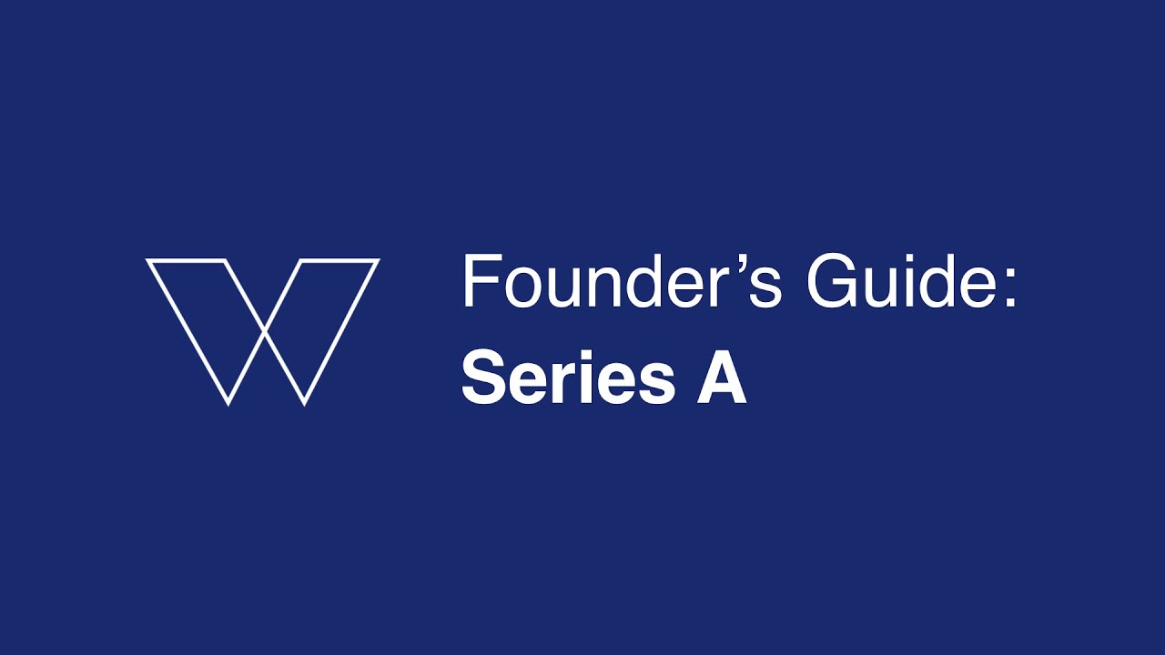 Founder's Guide: Series A