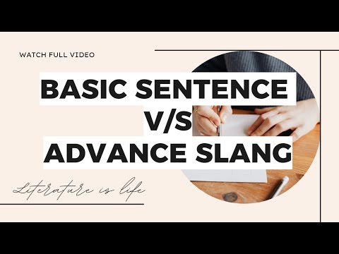 Basic vs Slang /English/language/learning/literature/grammer