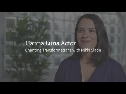 Hanna Luna - Chanting Transformations with Nikki Slade