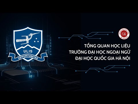 VNU - LIC | TỔNG QUAN HỌC LIỆU TRƯỜNG ĐẠI HỌC NGOẠI NGỮ - ĐẠI HỌC QUỐC GIA HÀ NỘI