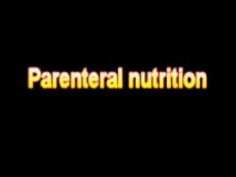 What Is The Definition Of Parenteral nutrition Medical School Terminology Dictionary